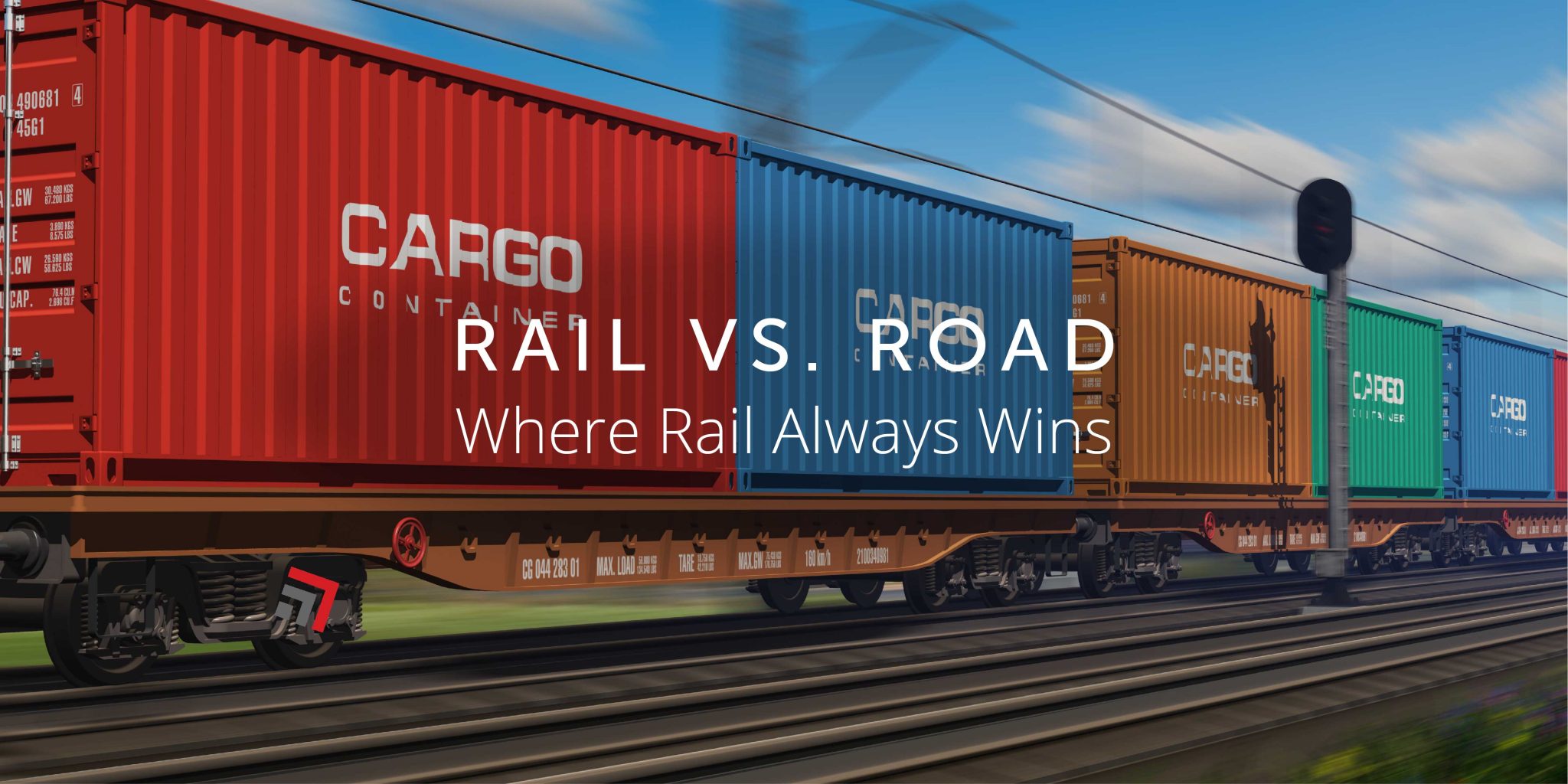Rail vs. Road: Where Rail Always Wins - Truck. Rail. Import. Export.
