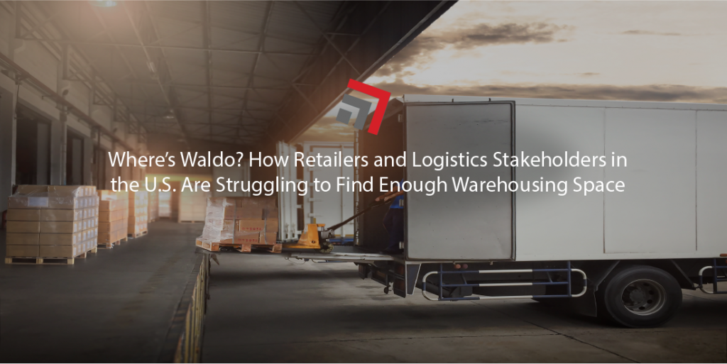 Where’s Waldo? How Retailers and Logistics Stakeholders in the U.S. Are ...