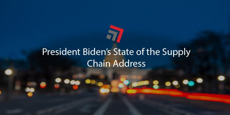 President Biden’s State of the Supply Chain Address - Truck. Rail ...